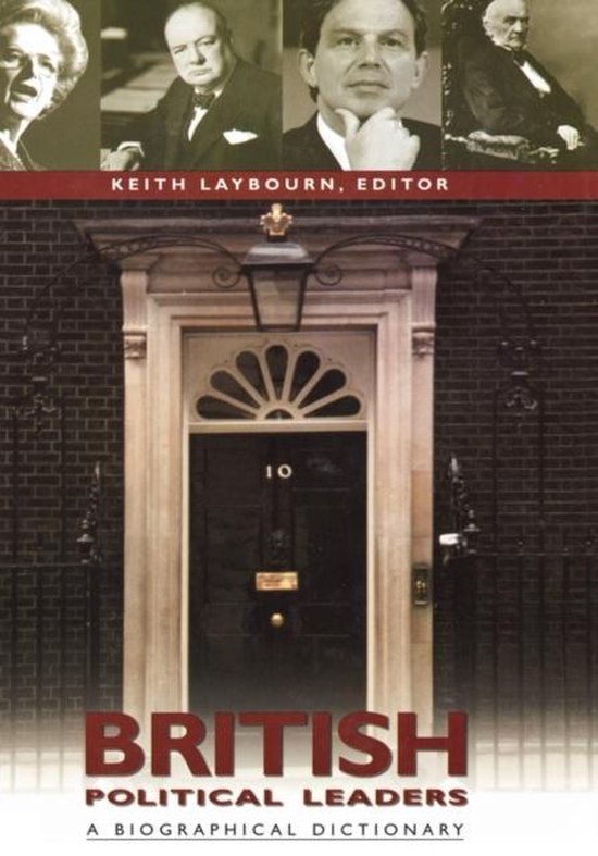 British Political Leaders | 9781576070437 | Keith Laybourn | Boeken ...