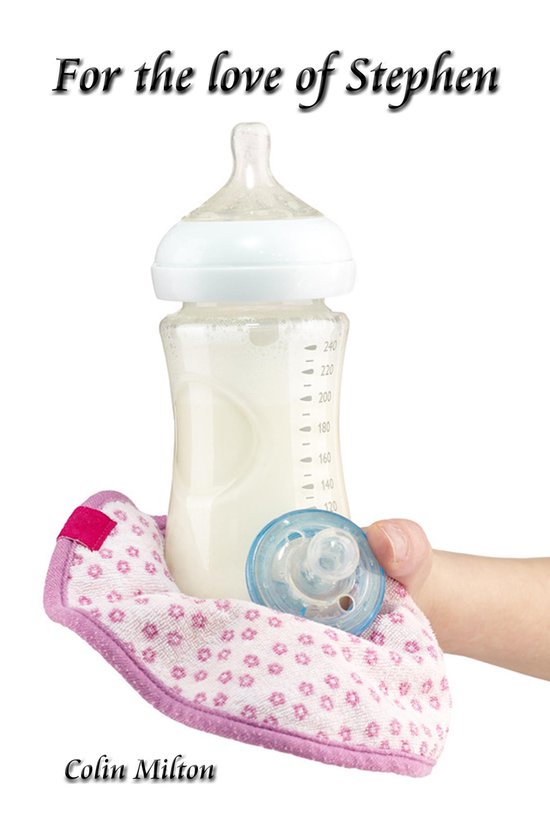 For the Love of Stephen (ebook), Colin Milton | 9781311187819 | Boeken ...