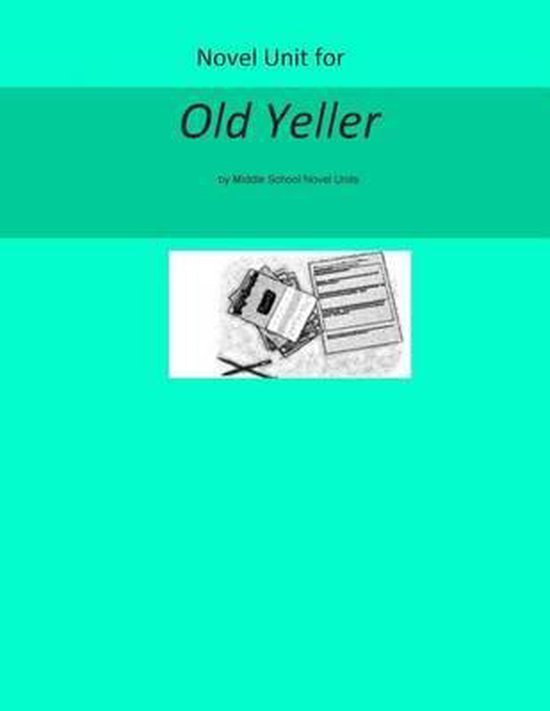 Novel Unit for Old Yeller | 9781499554465 | Middle School Novel Units ...