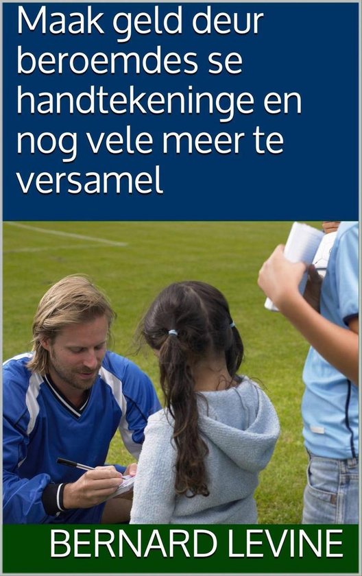 Maak geld deur beroemdes se handtekeninge en nog vele meer te versamel ...