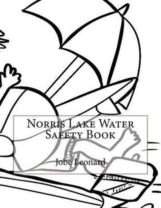 Norris Lake Water Safety Book, Jobe Leonard | 9781523460649 | Boeken ...