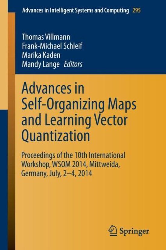 Advances in Self-Organizing Maps and Learning Vector Quantization | 9783319076942 | Boeken | bol.com