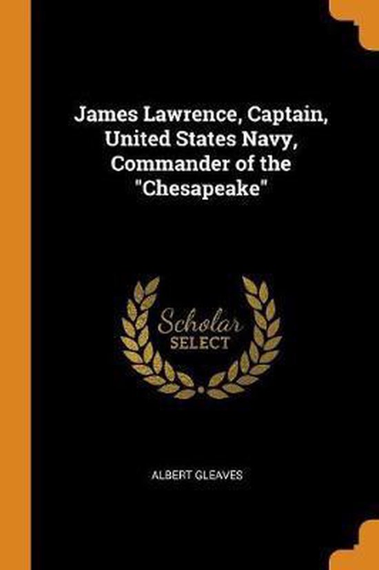 James Lawrence, Captain, United States Navy, Commander of the ...