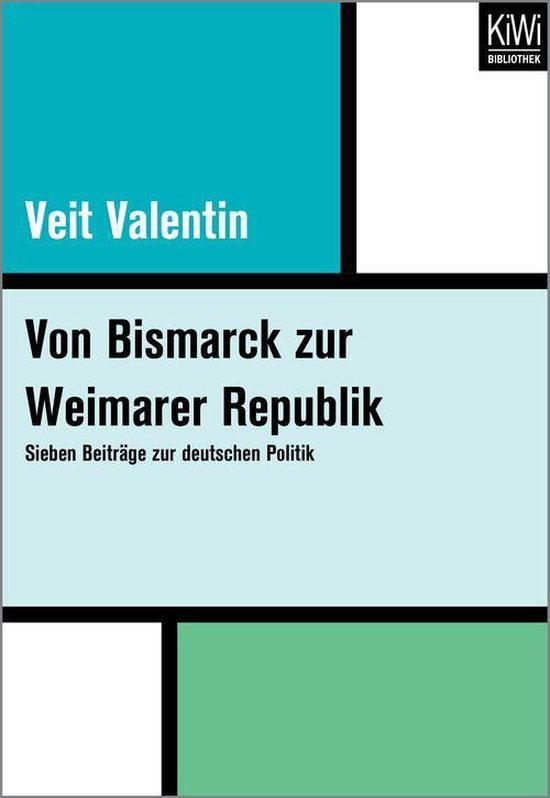 Von Bismarck zur Weimarer Republik (ebook), Veit Valentin ...