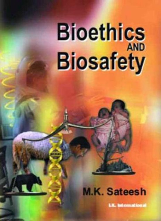 Bioethics and Biosafety, M. K. Sateesh | 9788190675703 | Boeken | bol