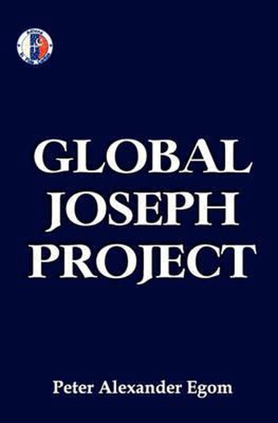 Global Joseph Project | 9781460918227 | Peter Alexander Egom | Boeken | bol