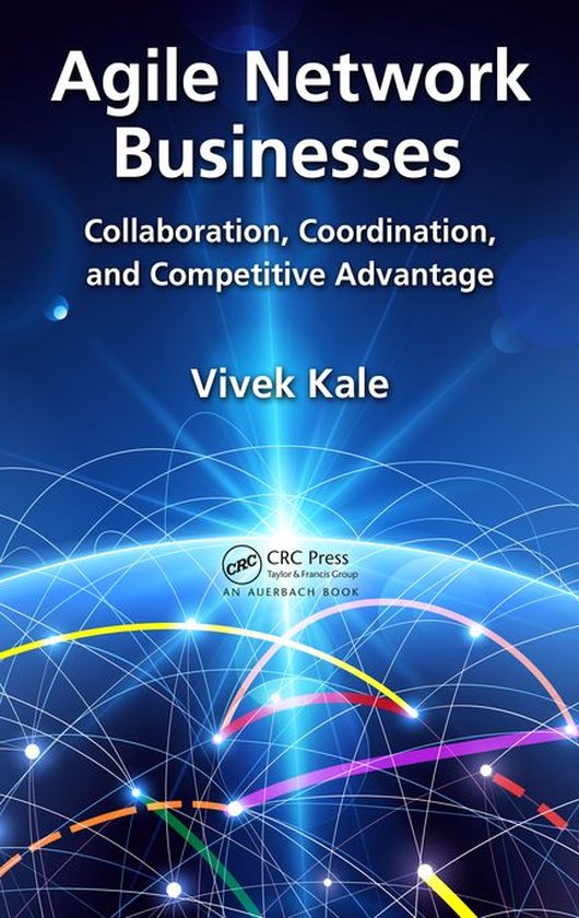 Agile Network Businesses (ebook), Vivek Kale | 9781315351537 | Boeken | bol.com
