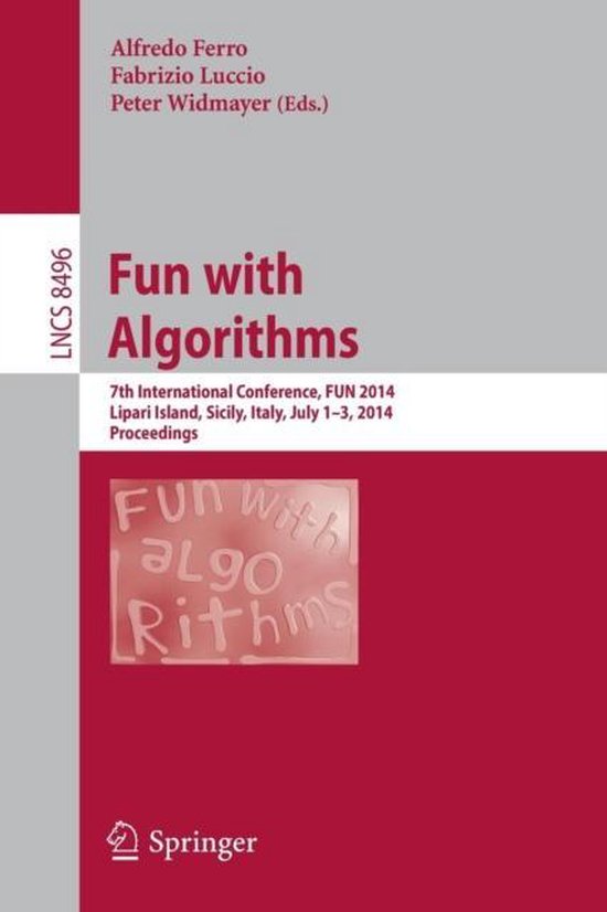 Fun with Algorithms | 9783319078892 | Boeken | bol.com