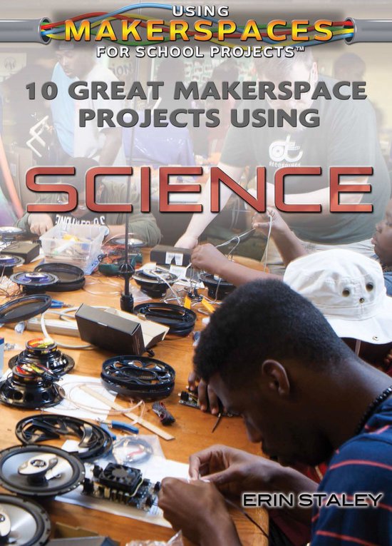 Using Makerspaces for School Projects - 10 Great Makerspace Projects ...