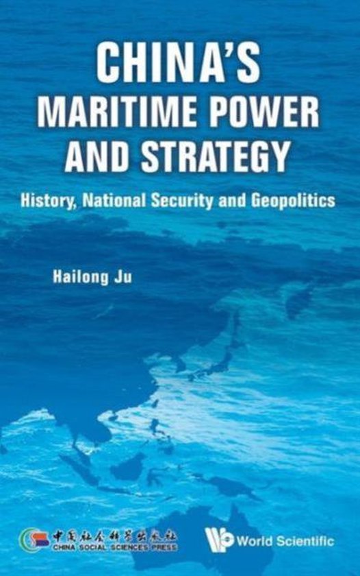 China's Maritime Power And Strategy | 9789814619387 | Hailong Ju ...