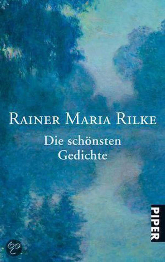 Die schönsten Gedichte, Rainer Maria Rilke | 9783492245845 | Boeken ...