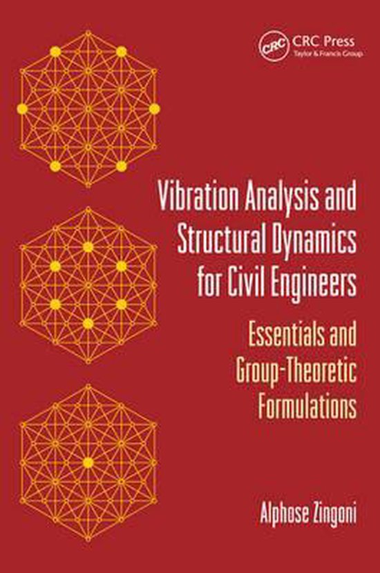 Vibration Analysis & Structural Dynamics | 9780415522564 | Alphose Zingoni | Boeken | bol