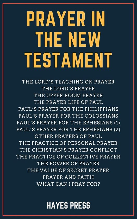 Prayer in the New Testament (ebook), Hayes Press | 9781393302650 ...