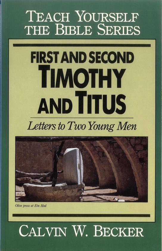 Teach Yourself the Bible - First & Second Timothy & Titus-Teach ...