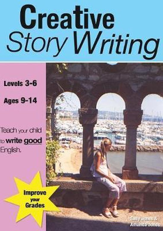 Teach Your Child to Write Good English- Creative Story Writing (9-14 ...
