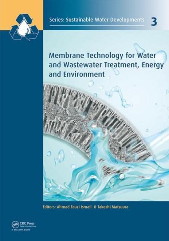Membrane Technology for Water and Wastewater Treatment, Energy and ...