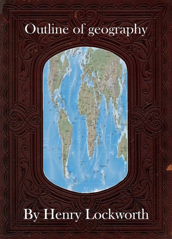 Outline of geography (ebook), Henry Lockworth | 1230001089301 | Boeken ...