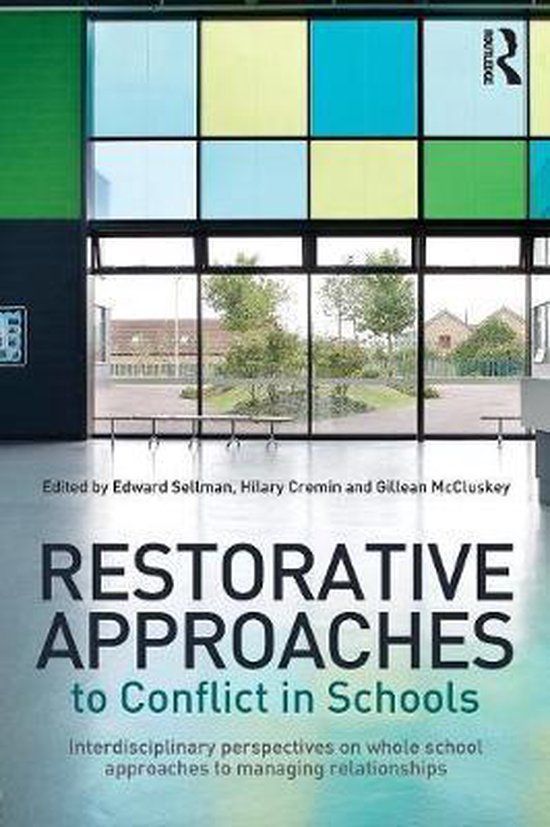 Restorative Approaches To Conflict In Schools | 9780415656115 | Boeken ...