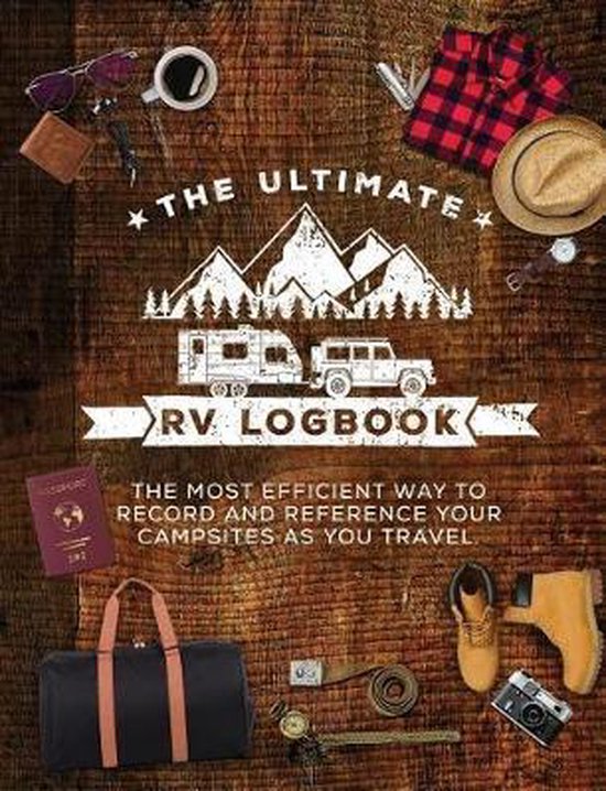 The Ultimate RV Logbook, Brandon Cave | 9781790403660 | Boeken | bol.com