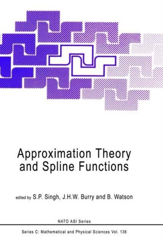 NATO Science Series C- Approximation Theory and Spline Functions ... NATO Science Series C- Approximation Theory and Spline Functions ...
