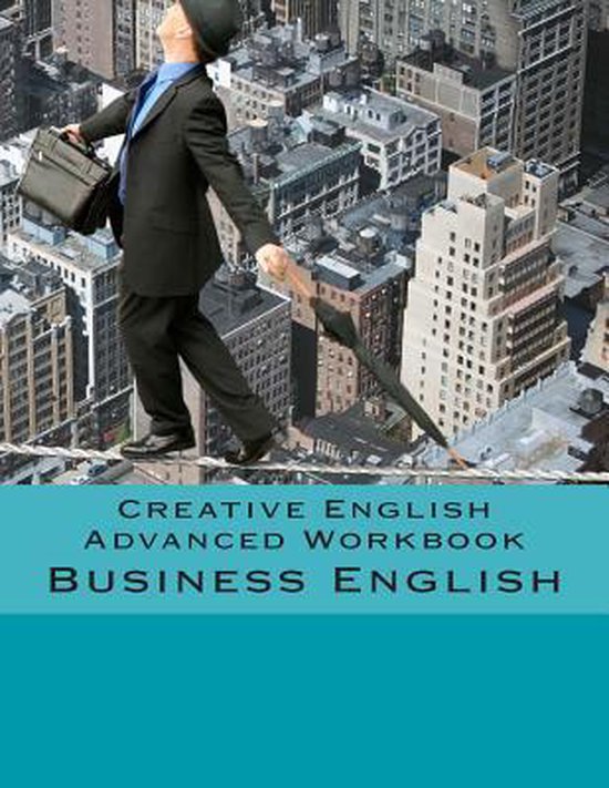 Creative English Advanced Workbook, Arthur Kaptein | 9781493509881 ...