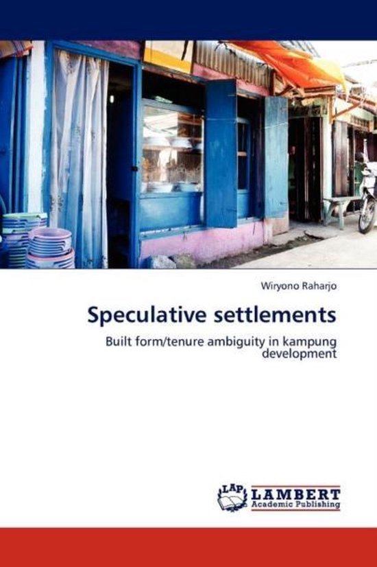 Speculative settlements, Wiryono Raharjo | 9783845420837 | Boeken | bol.com