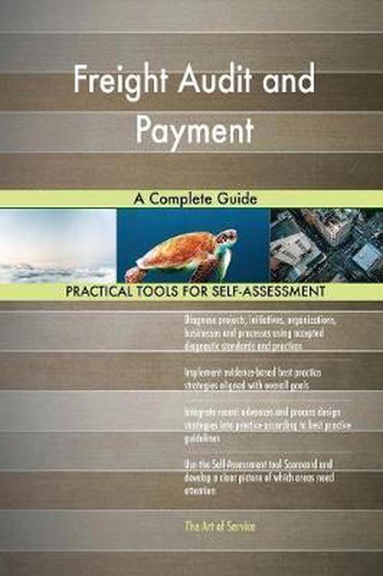 Freight Audit and Payment A Complete Guide | 9780655412304 | Gerardus ...