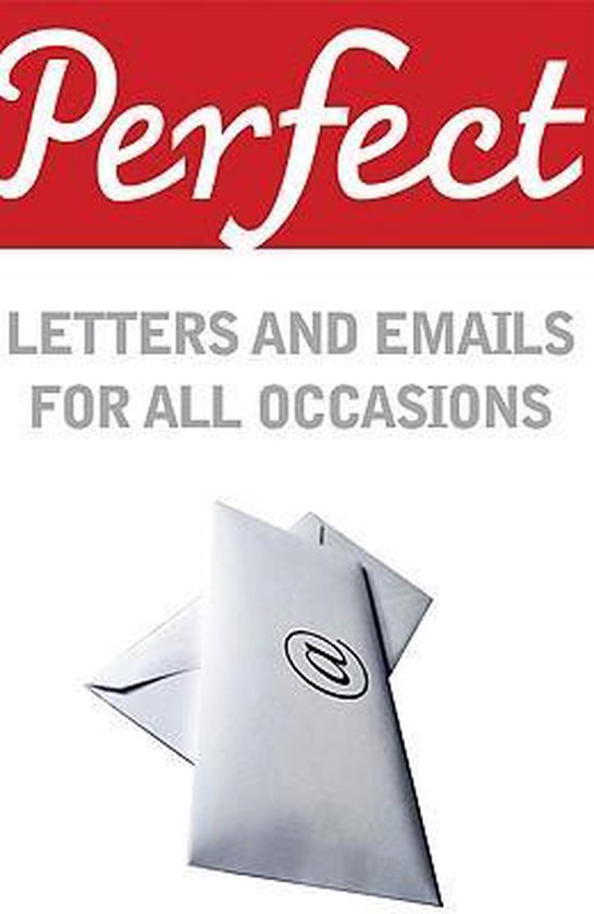 Perfect Letters and Emails for All Occasions, George Davidson ...