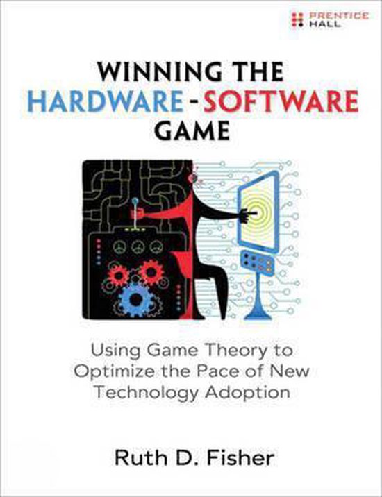 Winning the Hardware-Software Game | 9780137002825 | Ruth D. Fisher ...