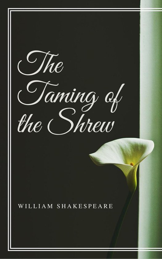Annotated William Shakespeare - The Taming of the Shrew (Annotated ...