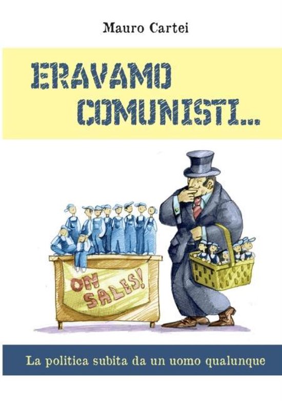 Eravamo comunisti, Mauro Cartei | 9788891193438 | Boeken | bol.com