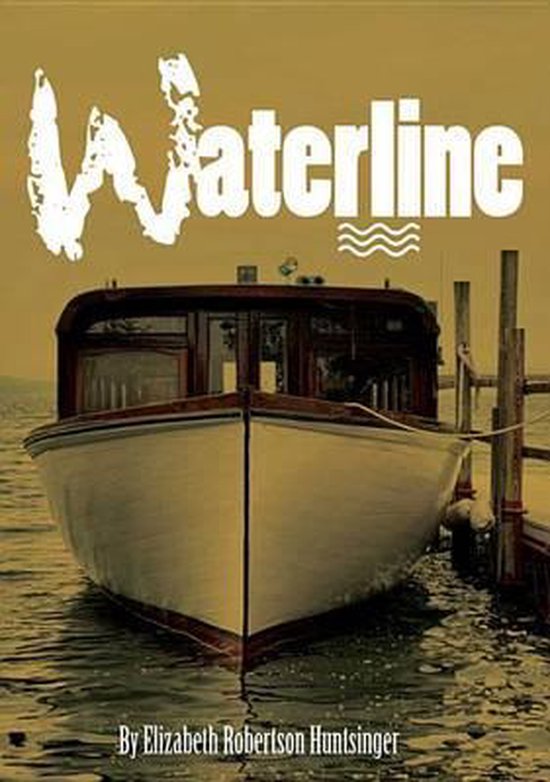 Waterline, Elizabeth Huntsinger | 9781941980033 | Boeken | bol