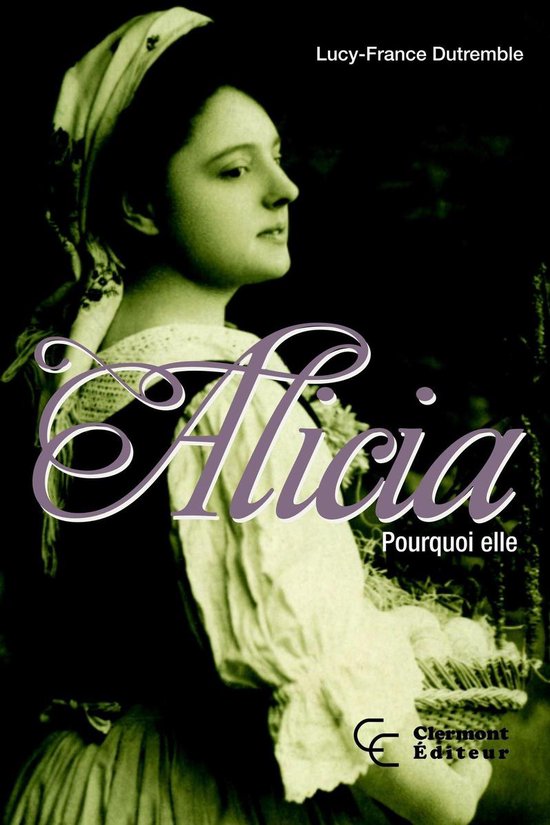 Alicia (ebook), Lucy-France Dutremble | 9782923899176 | Boeken | bol.com
