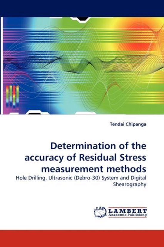 Determination of the Accuracy of Residual Stress Measurement Methods ...