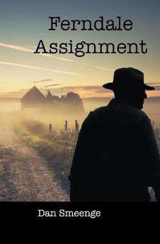 Ferndale Assignment, Dan Smeenge | 9781732799721 | Boeken | bol