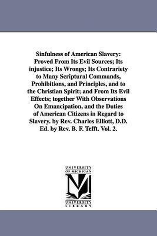Sinfulness of American Slavery, Charles Elliott | 9781425539733 ...