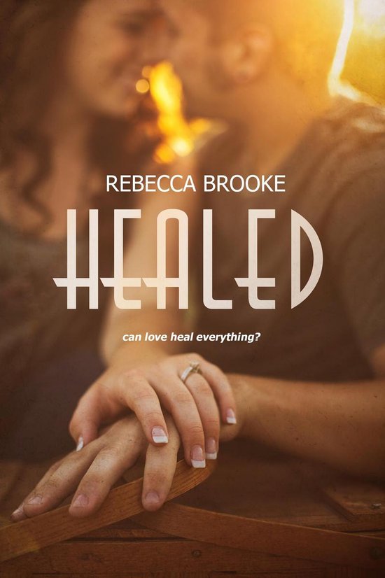Forgiven Series - Healed (ebook), Rebecca Brooke | 1230002158006 ...
