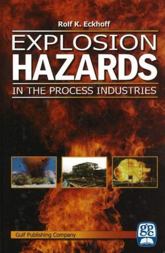 Explosion Hazards In The Process Industries | 9780976511342 | Rolf ...