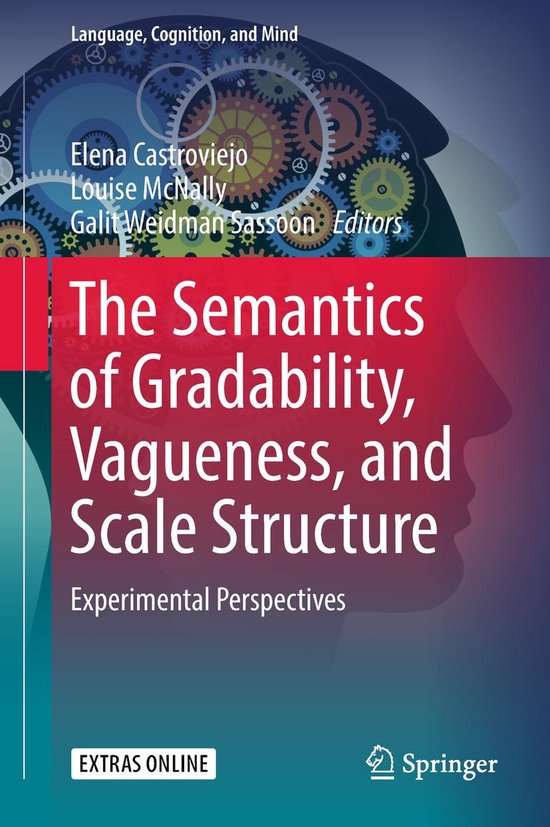 Language, Cognition, and Mind 4 - The Semantics of Gradability ...