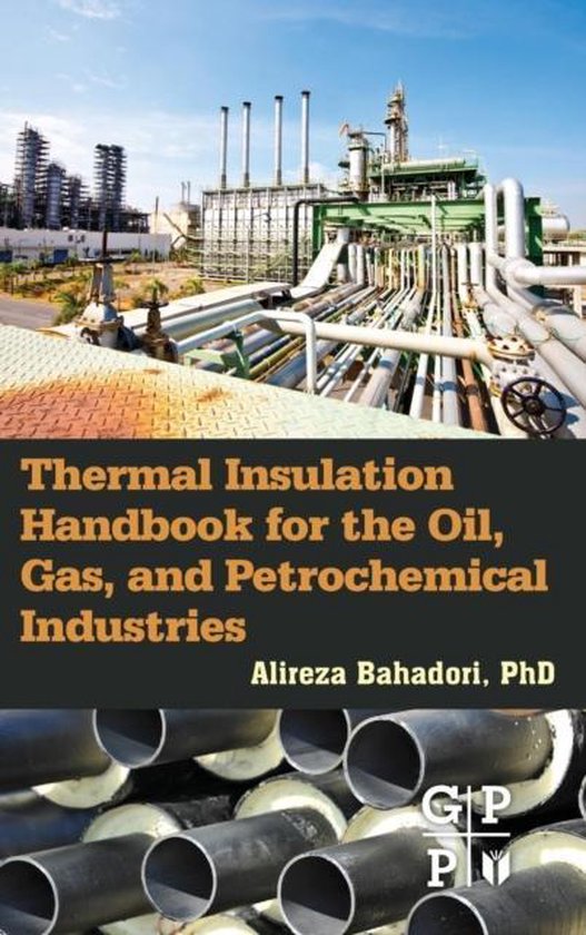 Thermal Insulation Handbook For The Oil, Gas, And Petrochemi ...