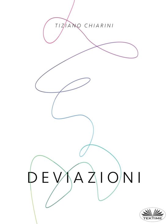 Deviazioni (ebook), Tiziano Chiarini | 9788893983044 | Boeken | bol