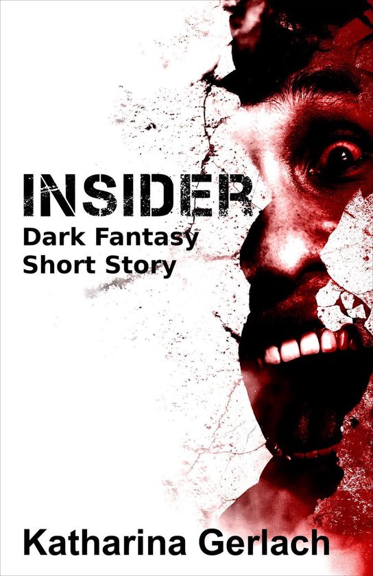 Insider Dark Fantasy Short Story ebook Katharina Gerlach insider-dark-fantasy-short-story-ebook-katharina-gerlach