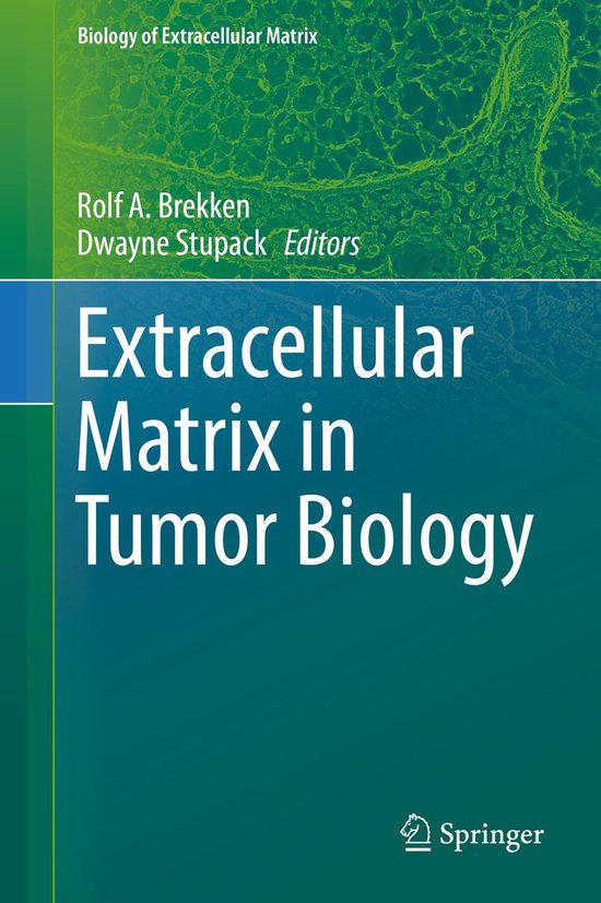 Biology of Extracellular Matrix - Extracellular Matrix in Tumor Biology ...