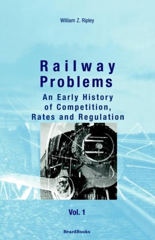 Railway Problems, William Z. Ripley | 9781587980756 | Boeken | bol.com