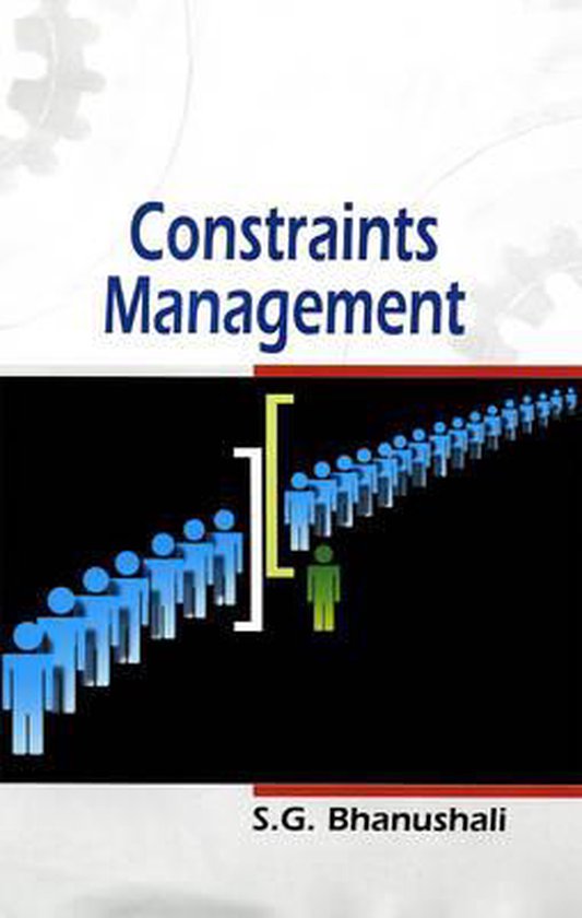 Constraints Management, S. G. Bhanushali | 9788189640743 | Boeken | bol.com