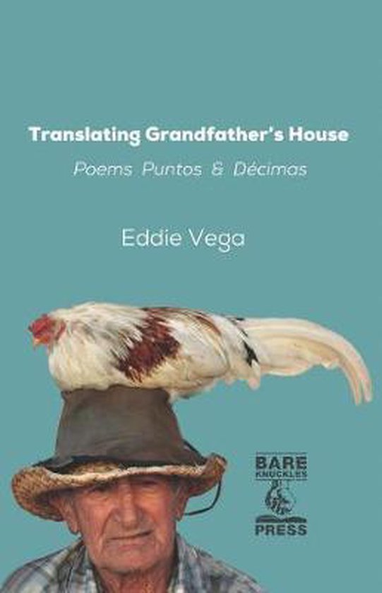 Translating Grandfather's House, Eddie Vega | 9781094723358 | Boeken ...