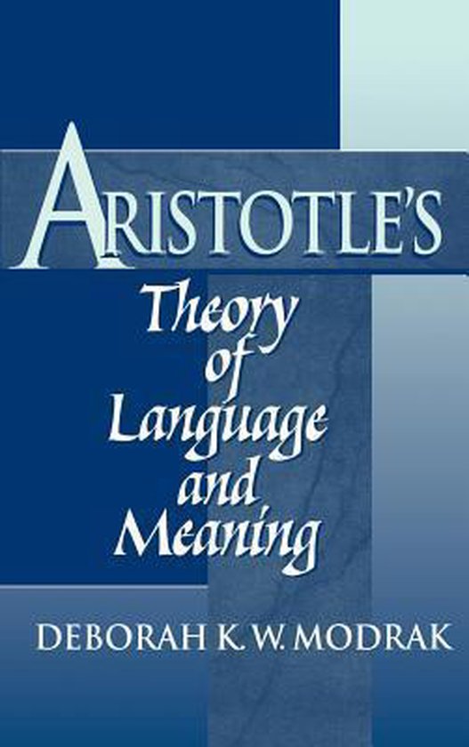 Aristotle's Theory of Language and Meaning | 9780521772662 | Deborah K ...