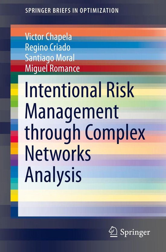 SpringerBriefs in Optimization - Intentional Risk Management through Complex Networks... | bol.com