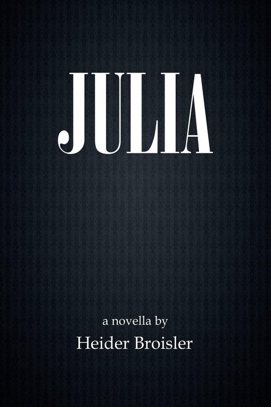 Julia (ebook), Heider Broisler | 9781540140227 | Boeken | bol