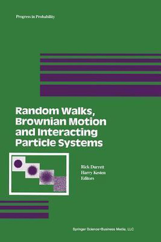 Random Walks, Brownian Motion, and Interacting Particle Systems ...